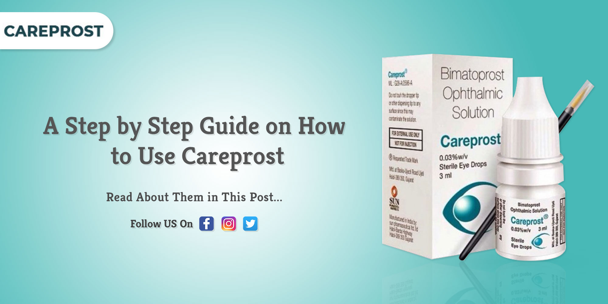 A Step by Step Guide On How to Use Careprost In Right Way